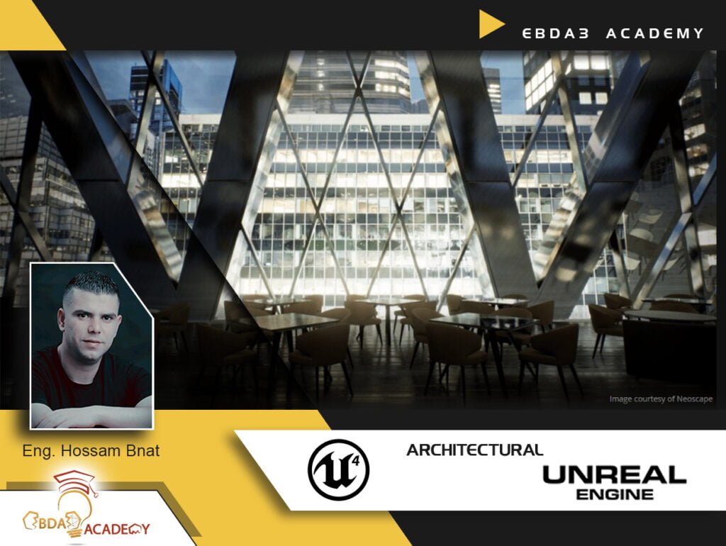 Unreal Engine For Architecture Course – Ebda3 Academy